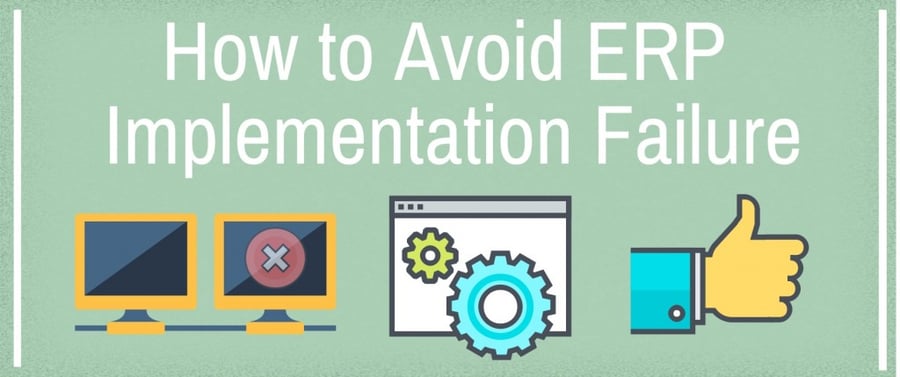 How to Avoid ERP Implementation Failure How to Avoid ERP Implementation Failure