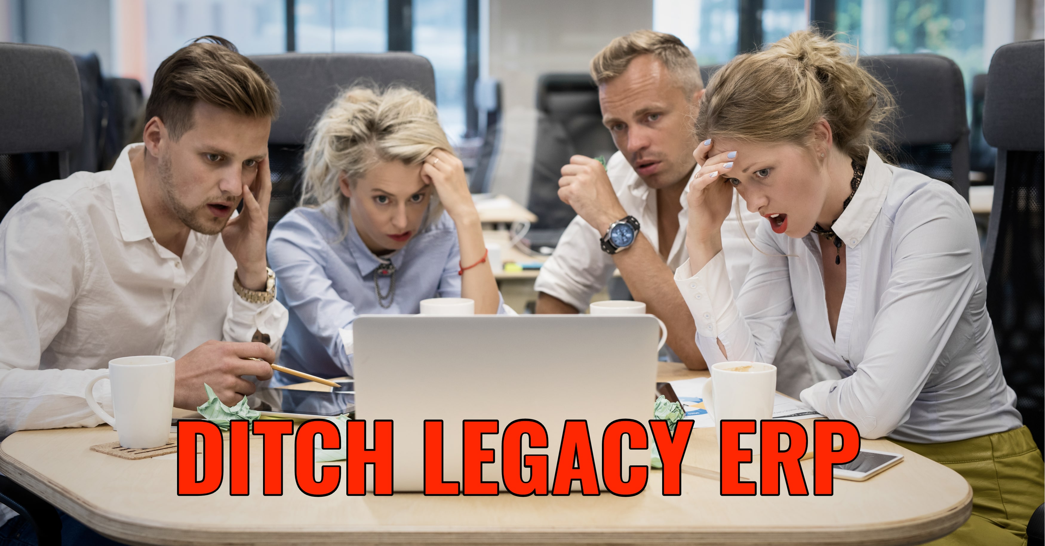 Ditch Legacy ERP, or Put Your Business at Risk! Ditch Legacy ERP, or Put Your Business at Risk!